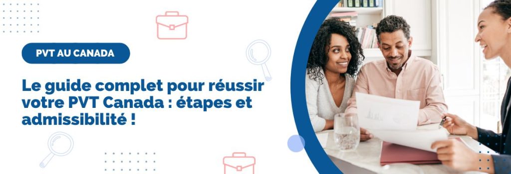 Permis Vacances Travail au Canada (PVT) : ce qu’il faut savoir